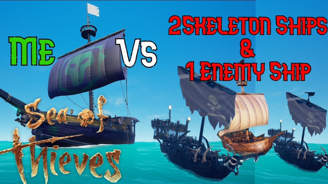 I Pvp 1 Sloop And 2 Skeleton Ships | Sea Of Thieves - YouTube