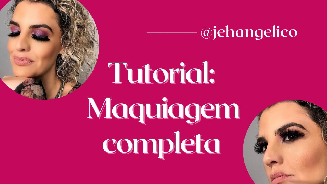 Tutorial: Maquiagem completa - YouTube