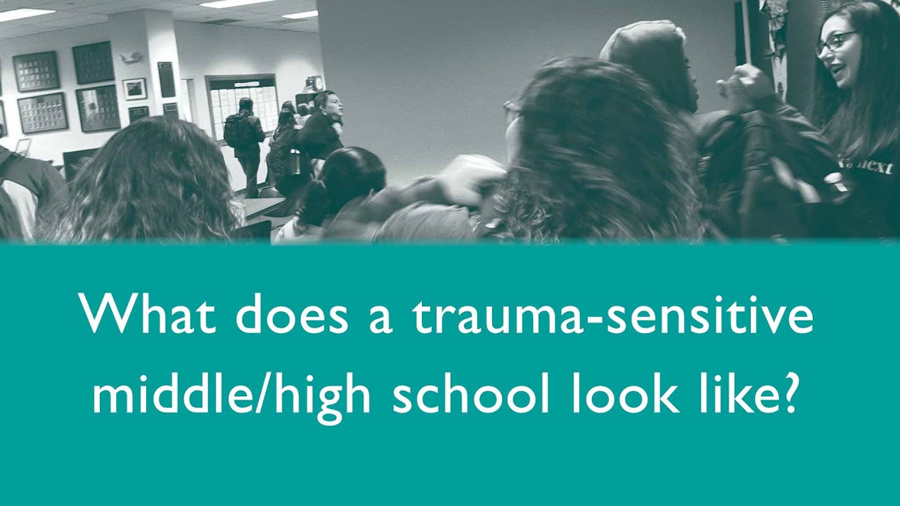 What Does a Trauma-Sensitive Middle/High School Look Like? - YouTube