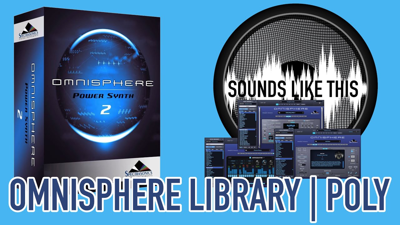 Spectrasonics OMNISPHERE 2 | Omnisphere Library | POLY - YouTube