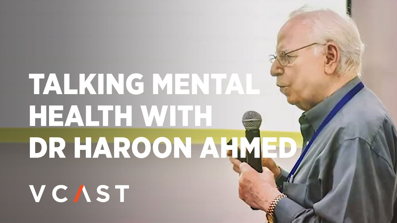 VCast Mental Happiness | Dr. Haroon Ahmed | Stigma of Mental Illnesses ...
