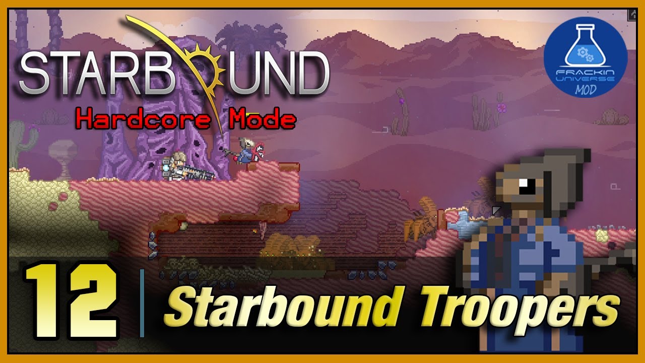 Starbound Hardcore | Ep.12 | Starbound Troopers - YouTube