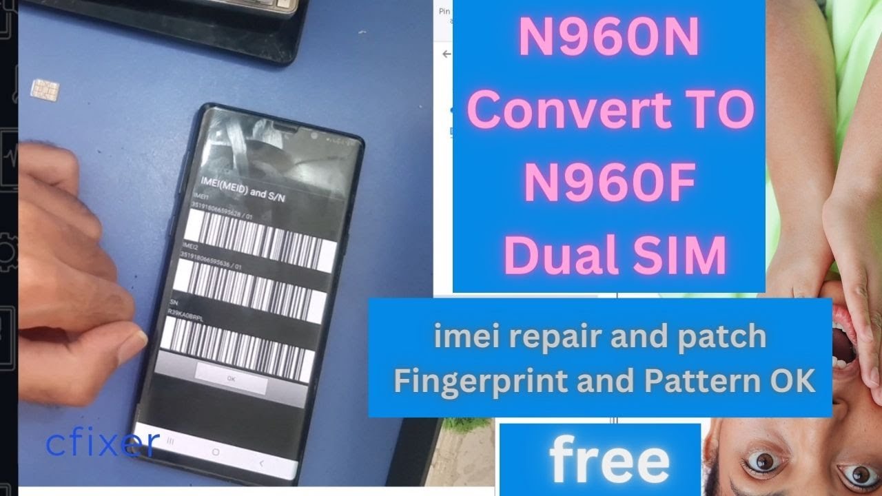 N960N Convert TO N960F Dual SIM imei repair and patch - Fingerprint and ...