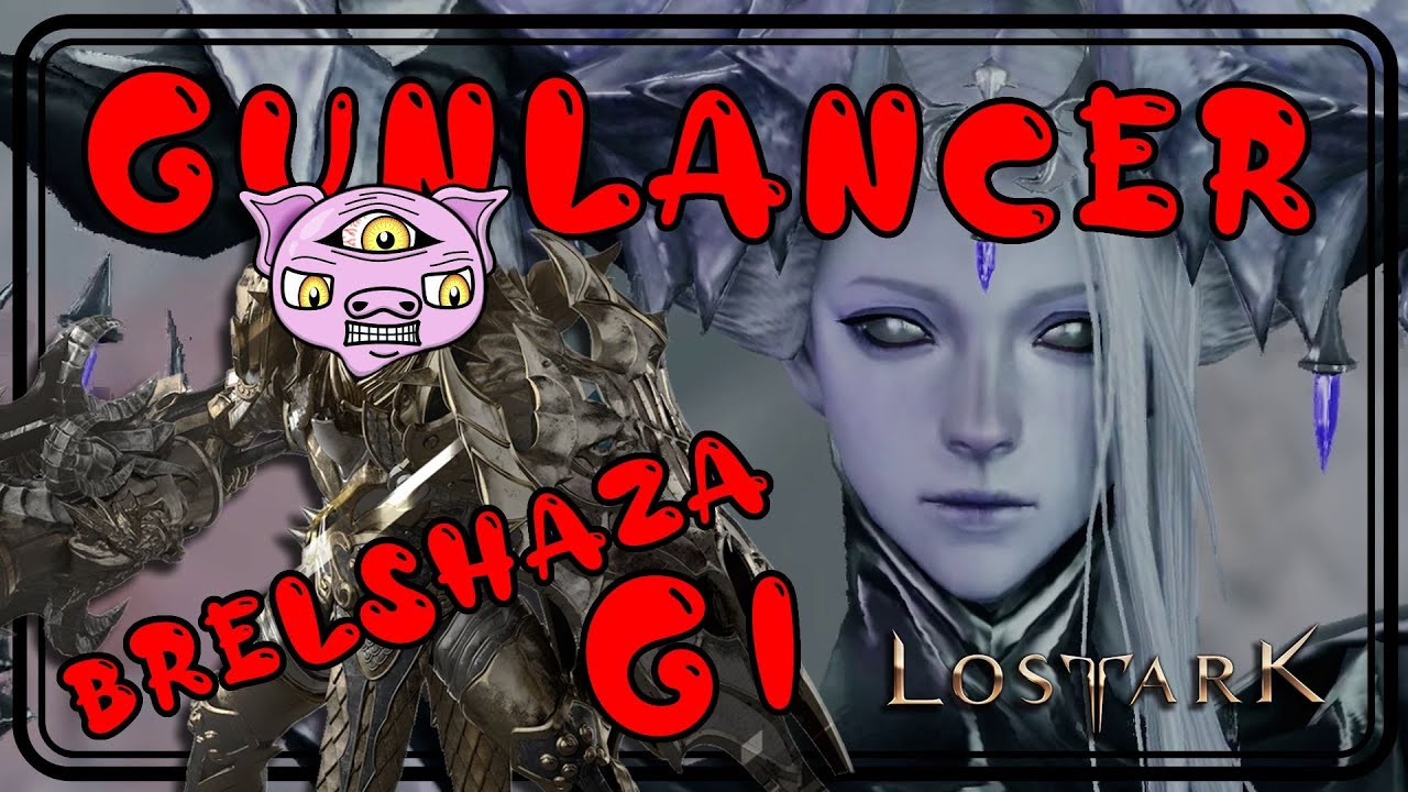 Gunlancer Brelshaza Gate 1 Legion Raid Lost Ark Gameplay - YouTube