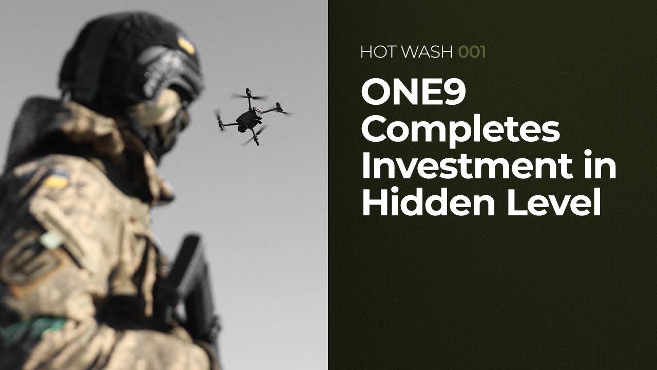 ONE9 Completes Investment In Hidden Level Inc. | ONE9 Hot Wash 001 ...