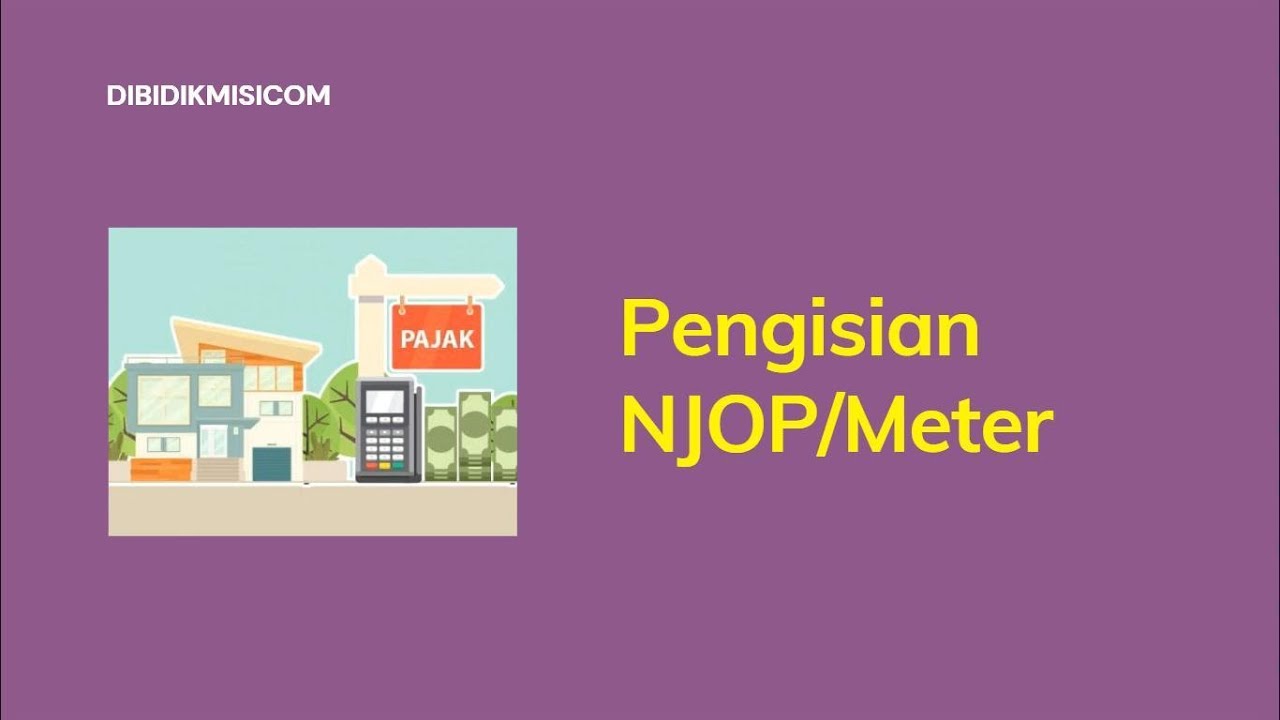 PENGISIAN NJOP/METER - YouTube