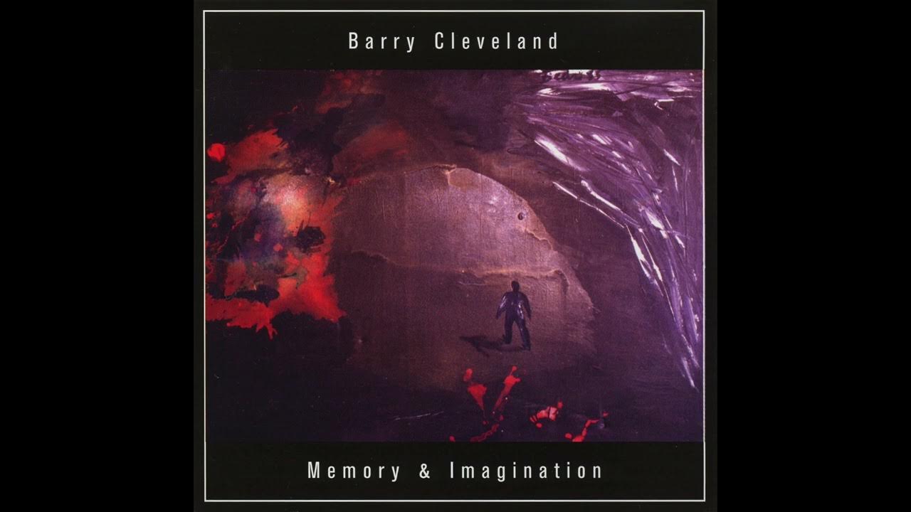 “Signless” - Barry Cleveland – From the album Memory & Imagination ...