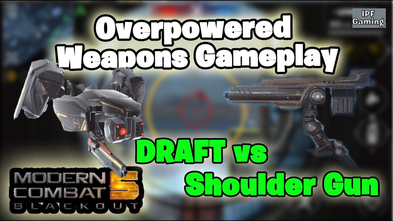 DRAFT vs Shoulder Gun. Overpowered Weapons of Modern Combat 5. MC5 PC ...