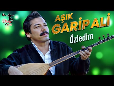 Aşık Garip Ali - Özledim