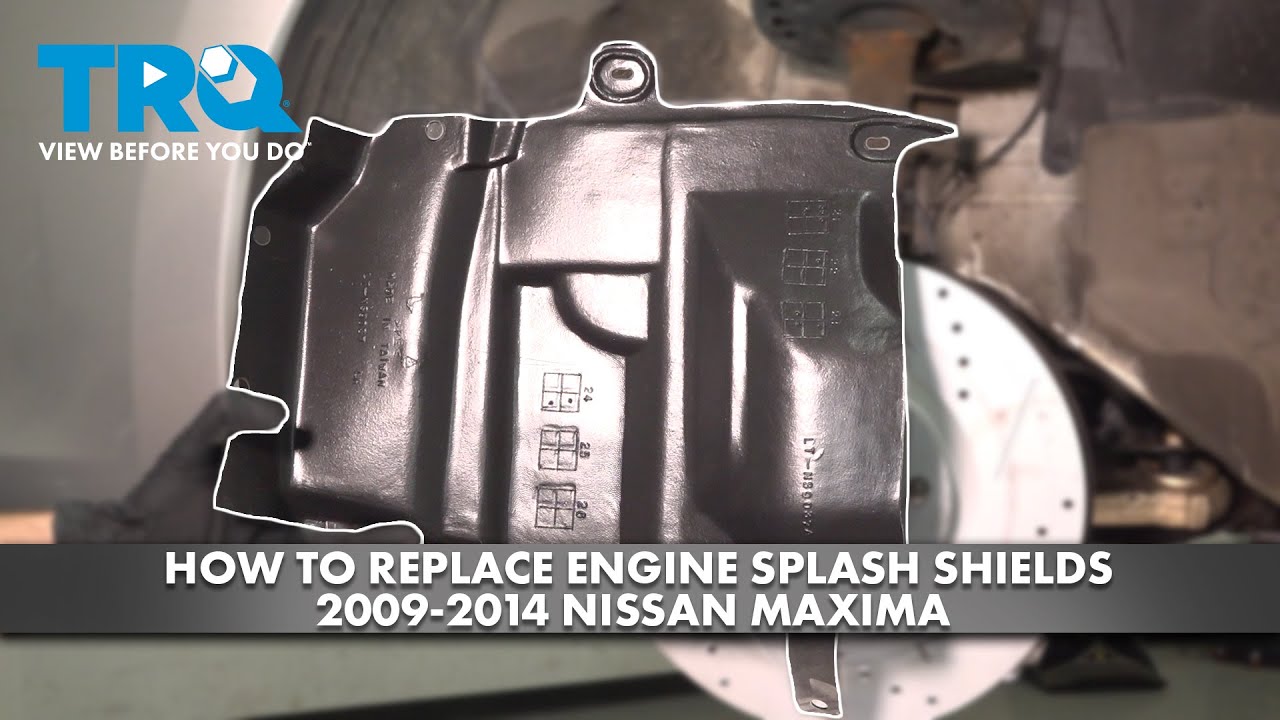 How to Replace Engine Splash Shields 2009-2014 Nissan Maxima - YouTube