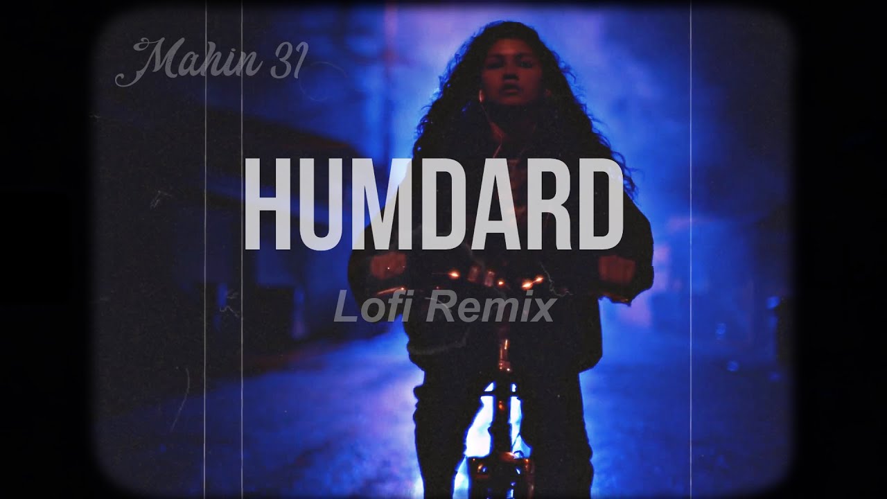Mahin 31 - Humdard Hai (Lofi Remix) Lyrics Video - YouTube Music