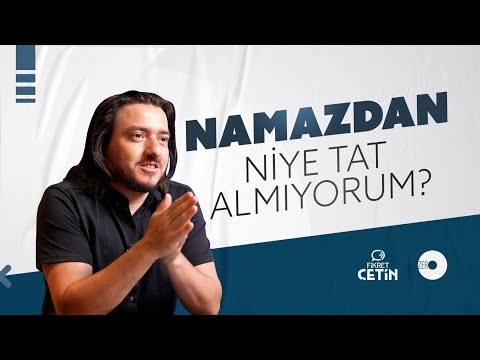 Namazdan Niye Tat Almıyorum? | Fikret Çetin 75