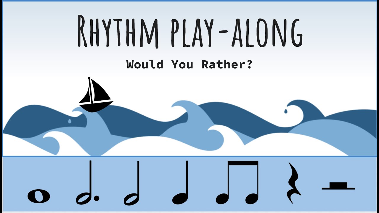 "Would You Rather" Rhythm Play-Along - Intermediate - YouTube