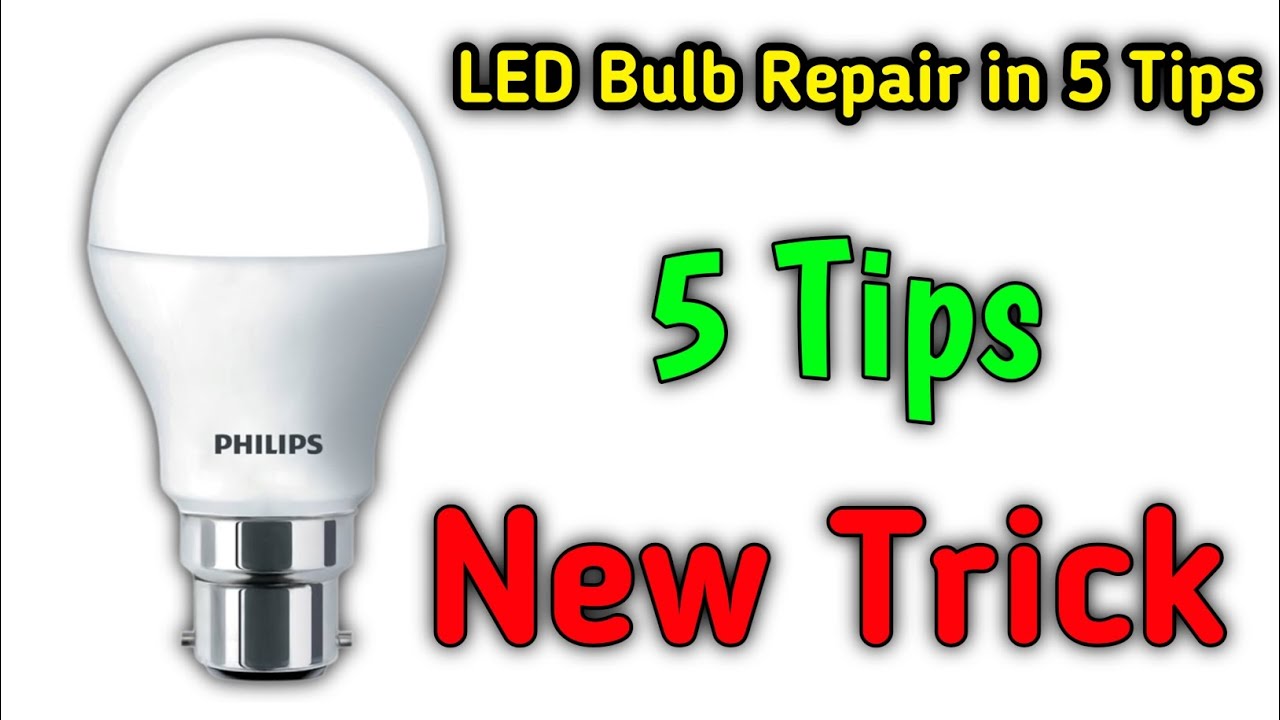 LED Bulb Repair in 5 Tips || How to Repair LED Bulb in 5 Tips || LED ...
