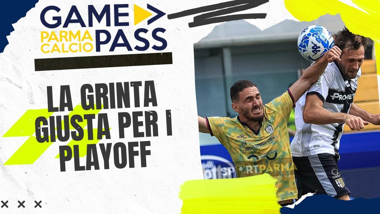 🔴LA GRINTA GIUSTA PER I PLAYOFF! PARMA - CAGLIARI 2-1| PARMAGAMEPASS # ...