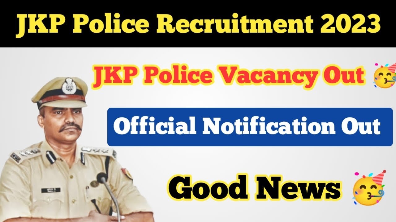 Good News🥳 JKP Police New Recruitment 2023 ll JKP Police New Vacancy 🥳 ...