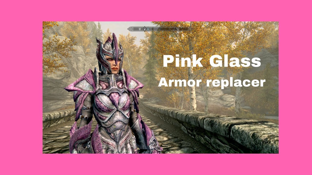 Skyrim Mods - Pink Glass - Armor Replacer - YouTube