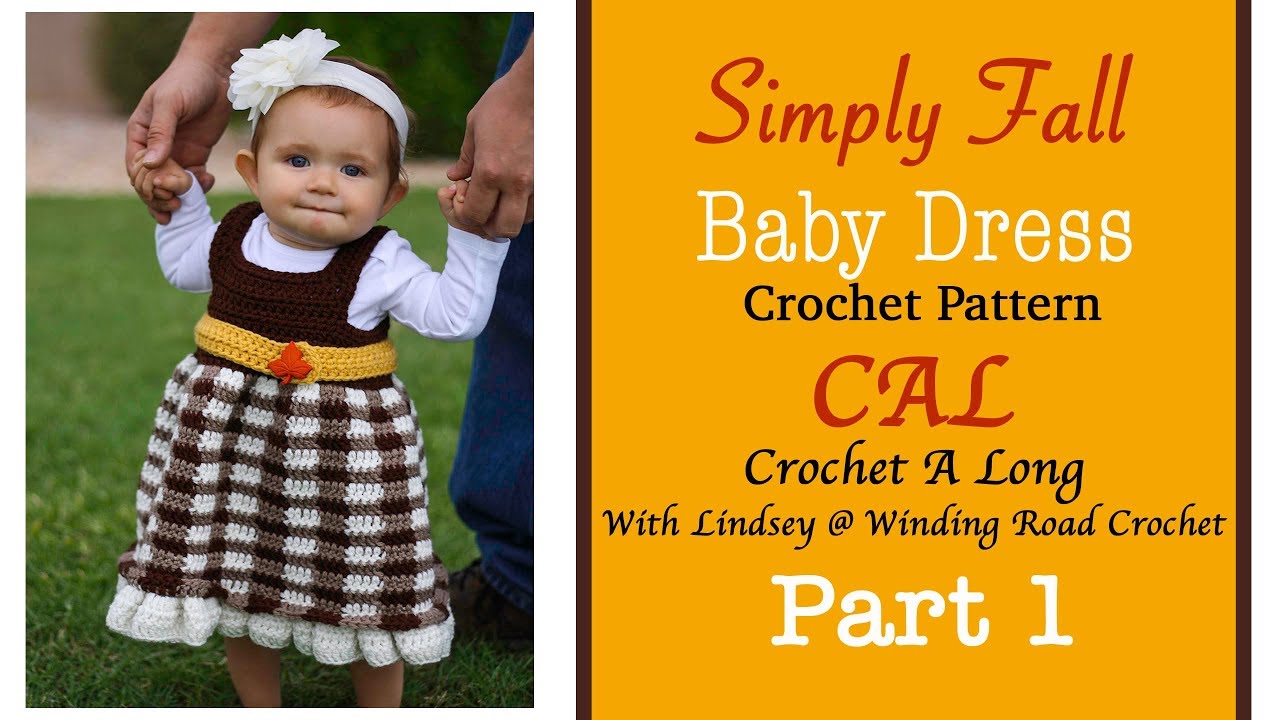Simply Fall Crochet Baby Dress | Crochet A Long - YouTube