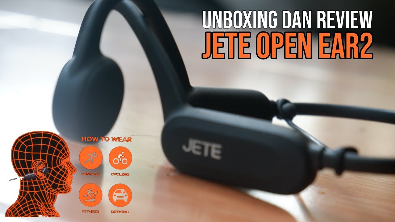 Unboxing dan Review Jete Open Ear 2 | Headset Pecinta Olahraga ...