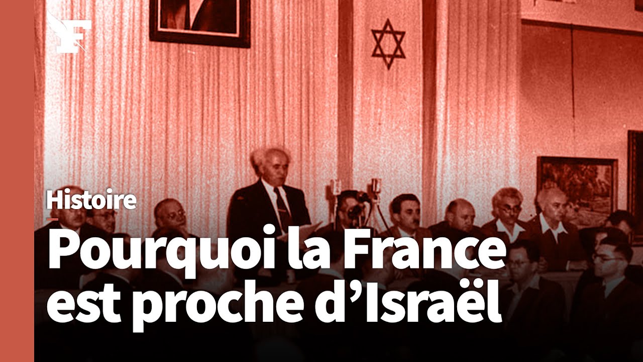 France-Israël, une histoire passionnelle ? - YouTube