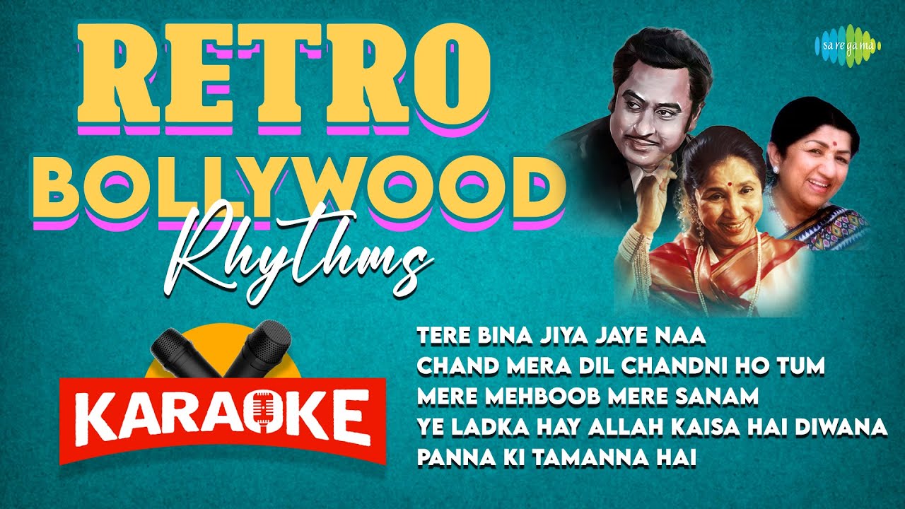 Retro Bollywood Rhythms - Karaoke with Lyrics | Tere Bina Jiya Jaye Naa ...