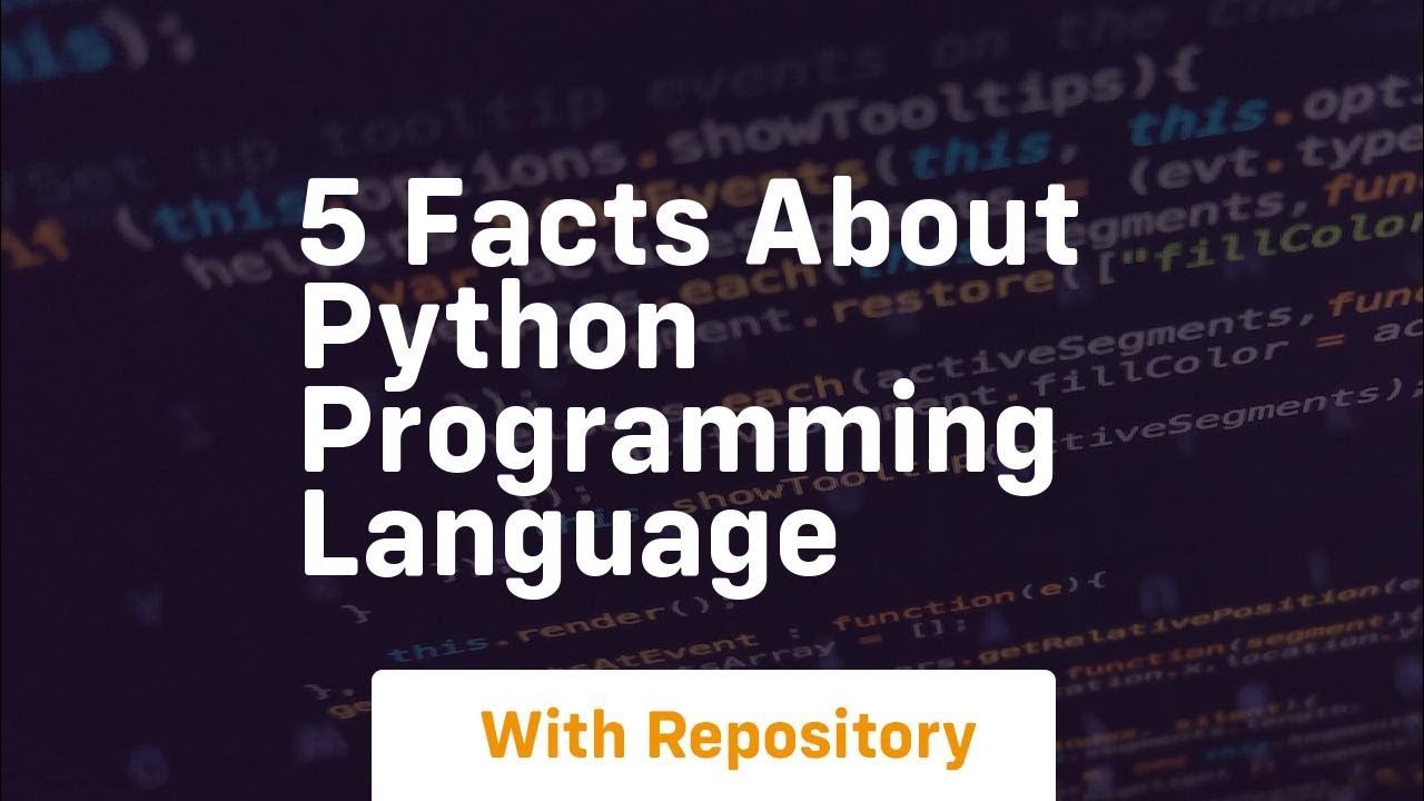 5 facts about python programming language - YouTube