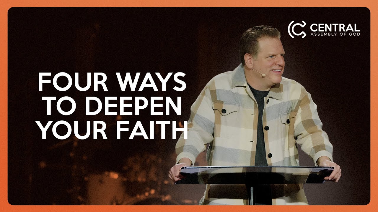 Four Ways to Deepen Your Faith - YouTube
