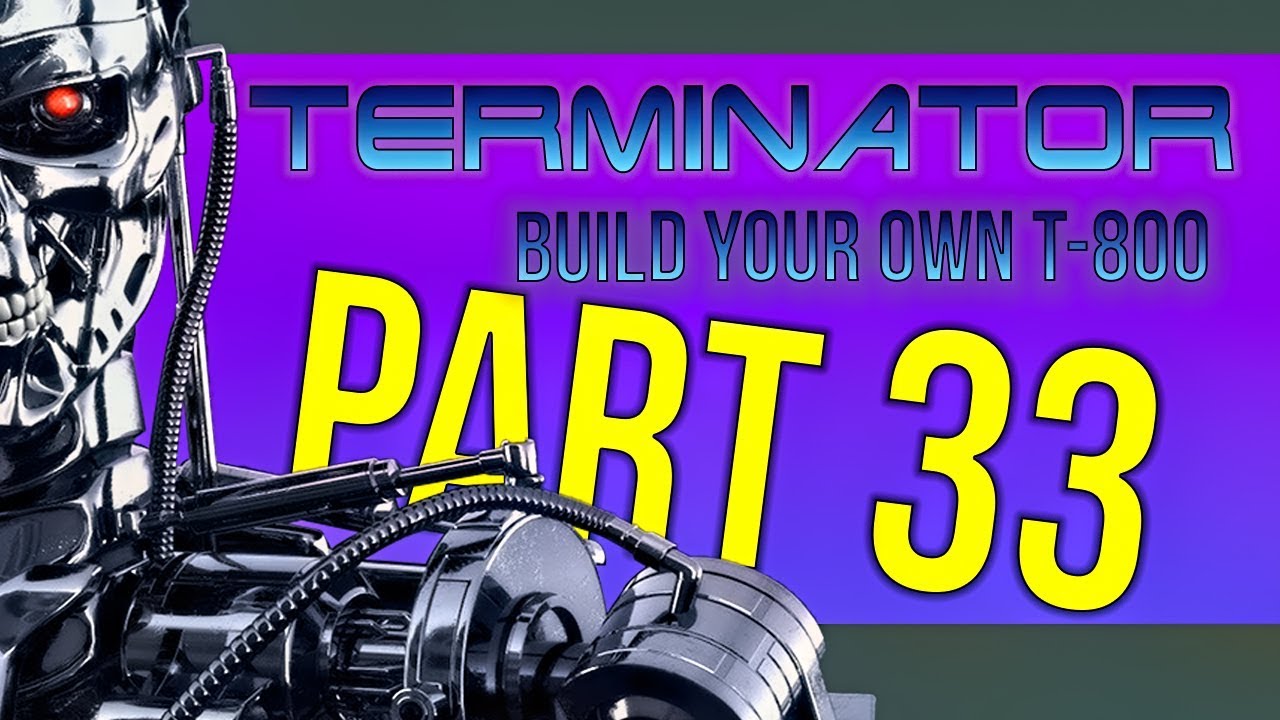 Build your Own Terminator Issue 33 by Hachette - chefhawk - HD - YouTube