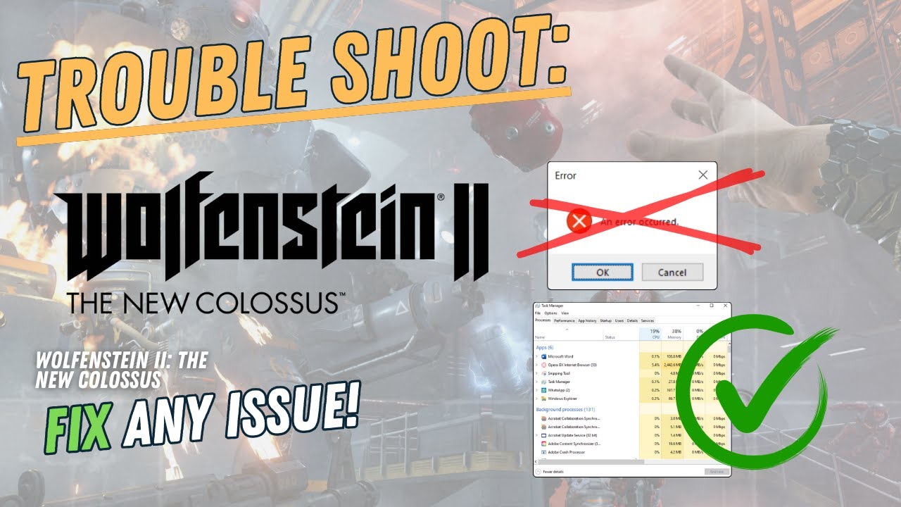 WOLFENSTEIN II THE NEW COLOSSUS – How to Fix Crashing, Lagging, Freezing, black screen–Full ...