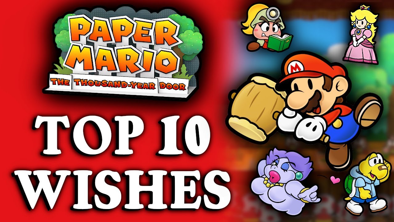 10 Wishes for Paper Mario The Thousand Year Door Remake - YouTube