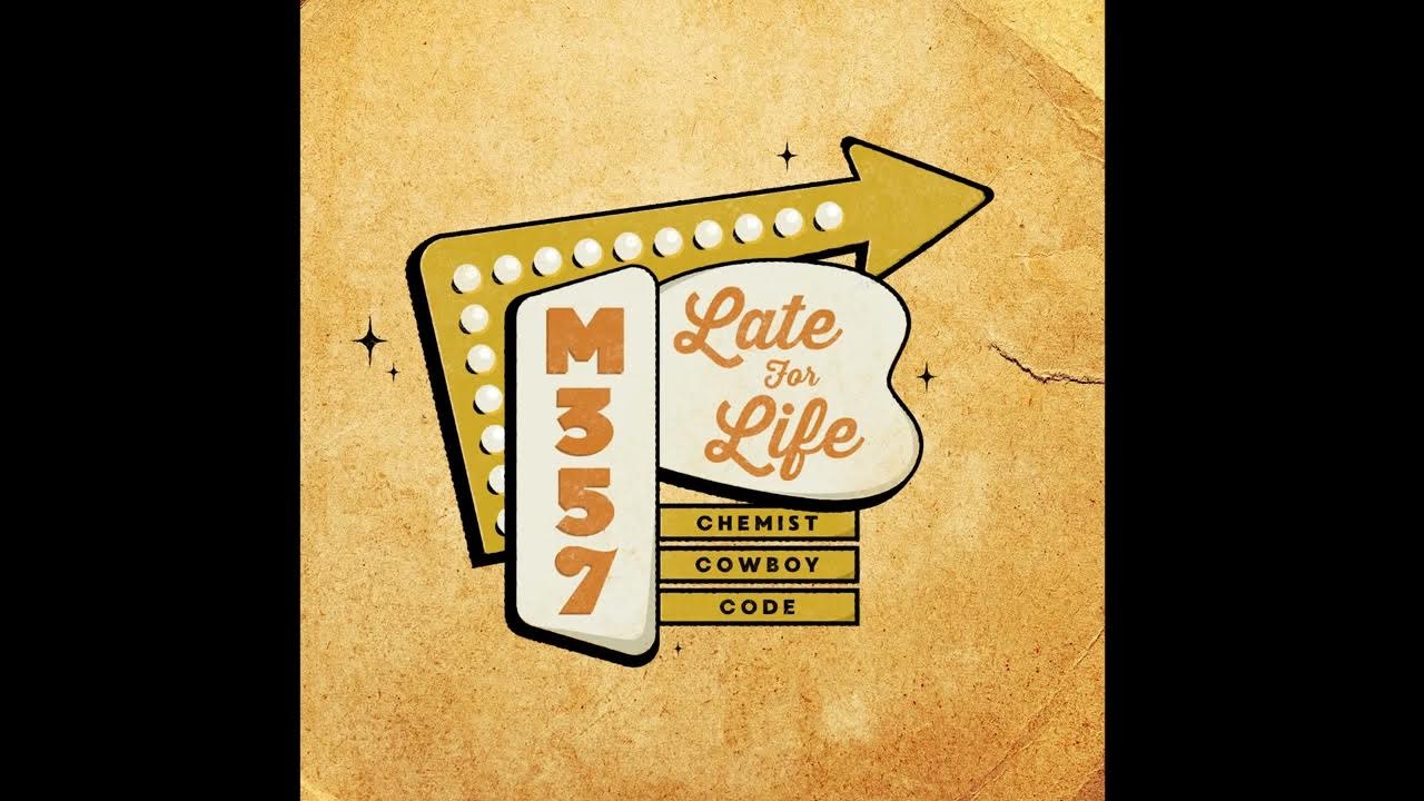 Late For Life - M357 (Official) - YouTube