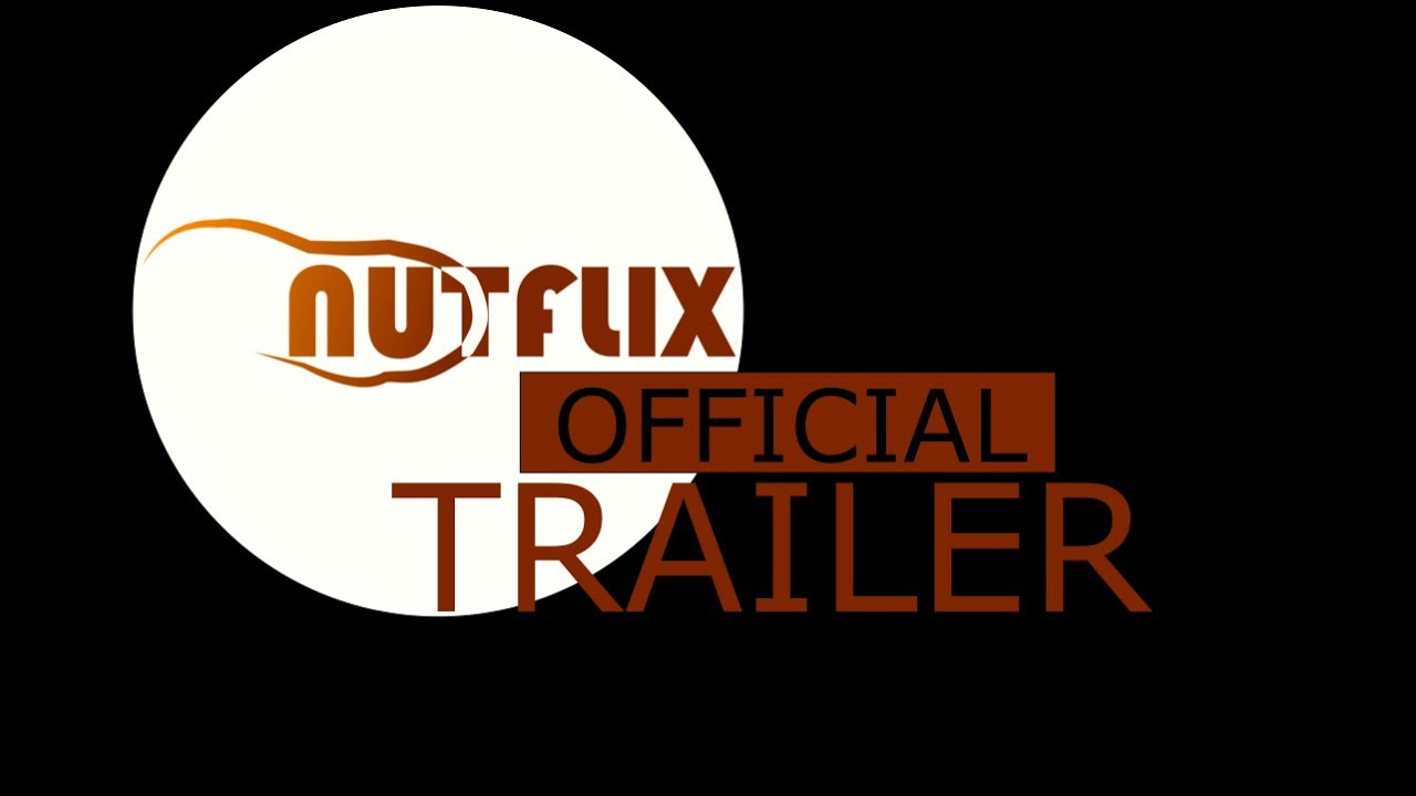 Nutflix official trailer - YouTube