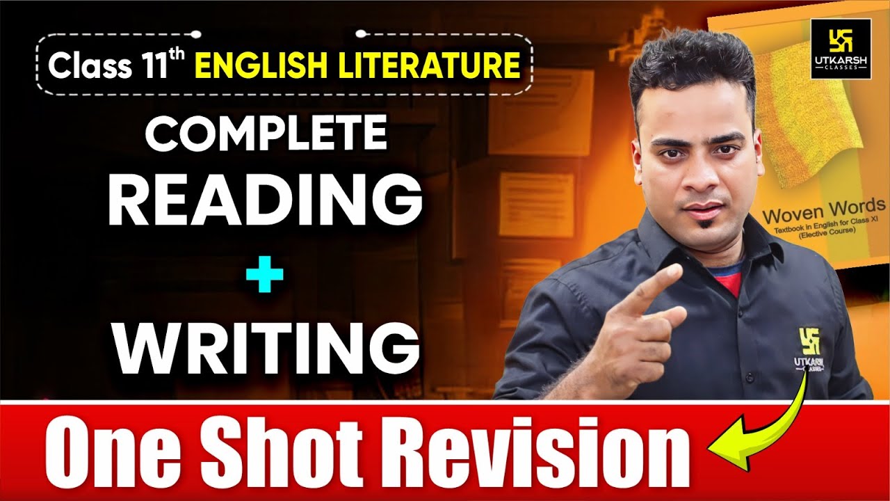 Class 11 English Literature: Complete Reading & Writing Section | Class ...