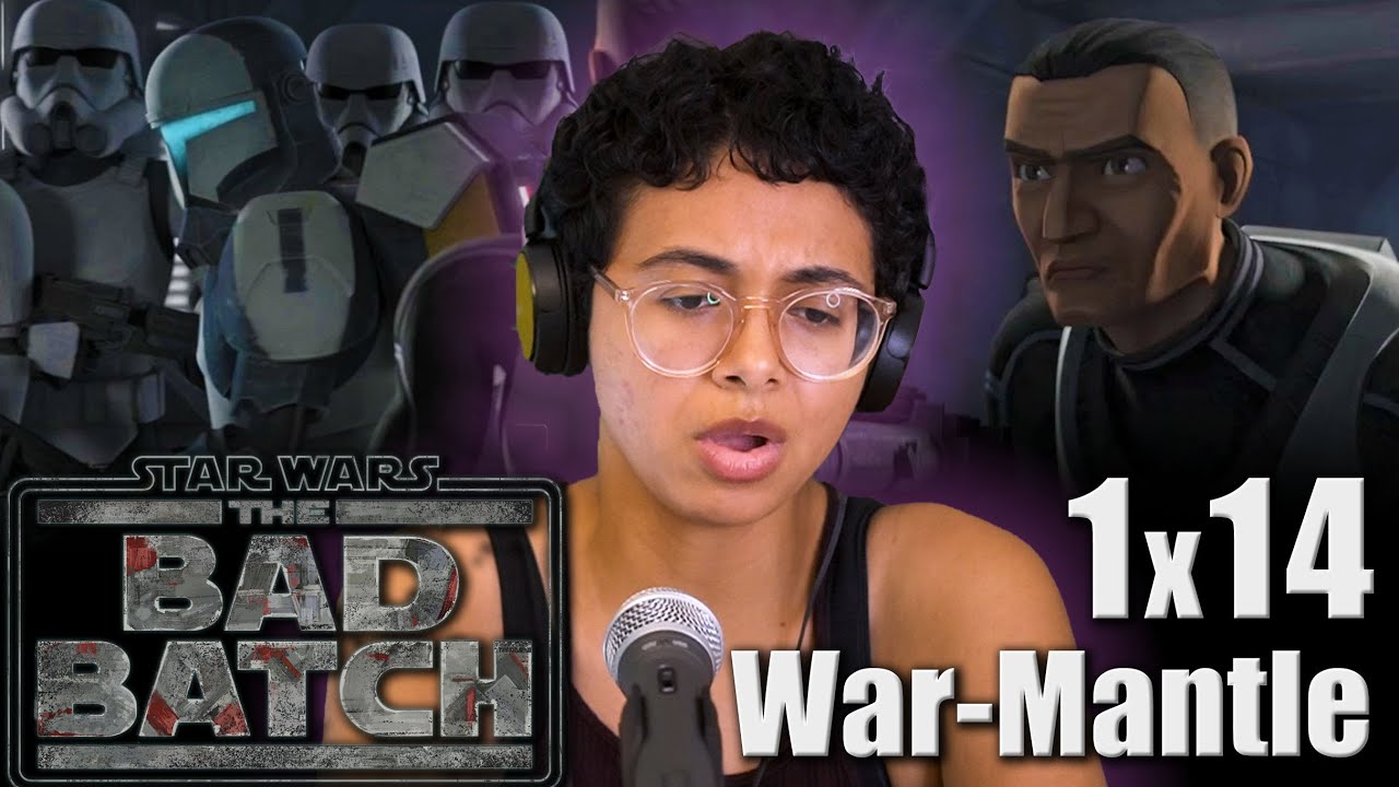 The Bad Batch 1x14 - "War-Mantle" REACTION - YouTube