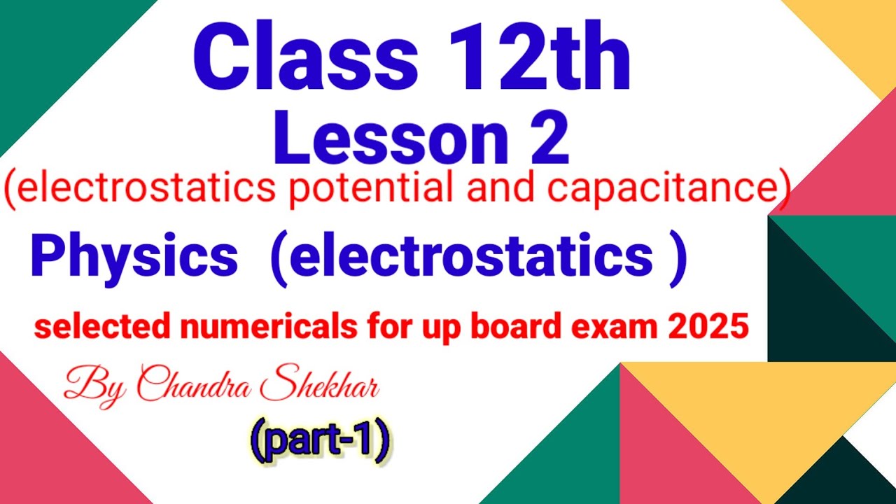 Class 12th physics electrostatics potential and Capacitance numerical ...