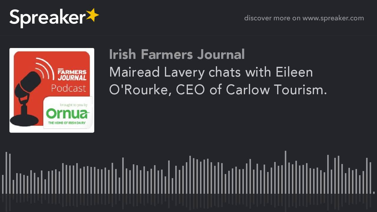 Mairead Lavery chats with Eileen O'Rourke, CEO of Carlow Tourism. - YouTube