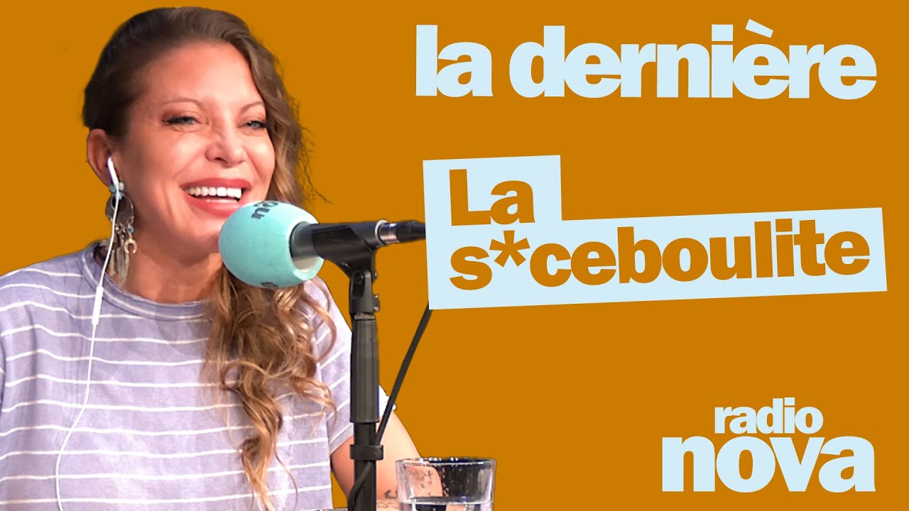 La s*ceboulite - La chronique de Doully dans "La dernière" - YouTube Music
