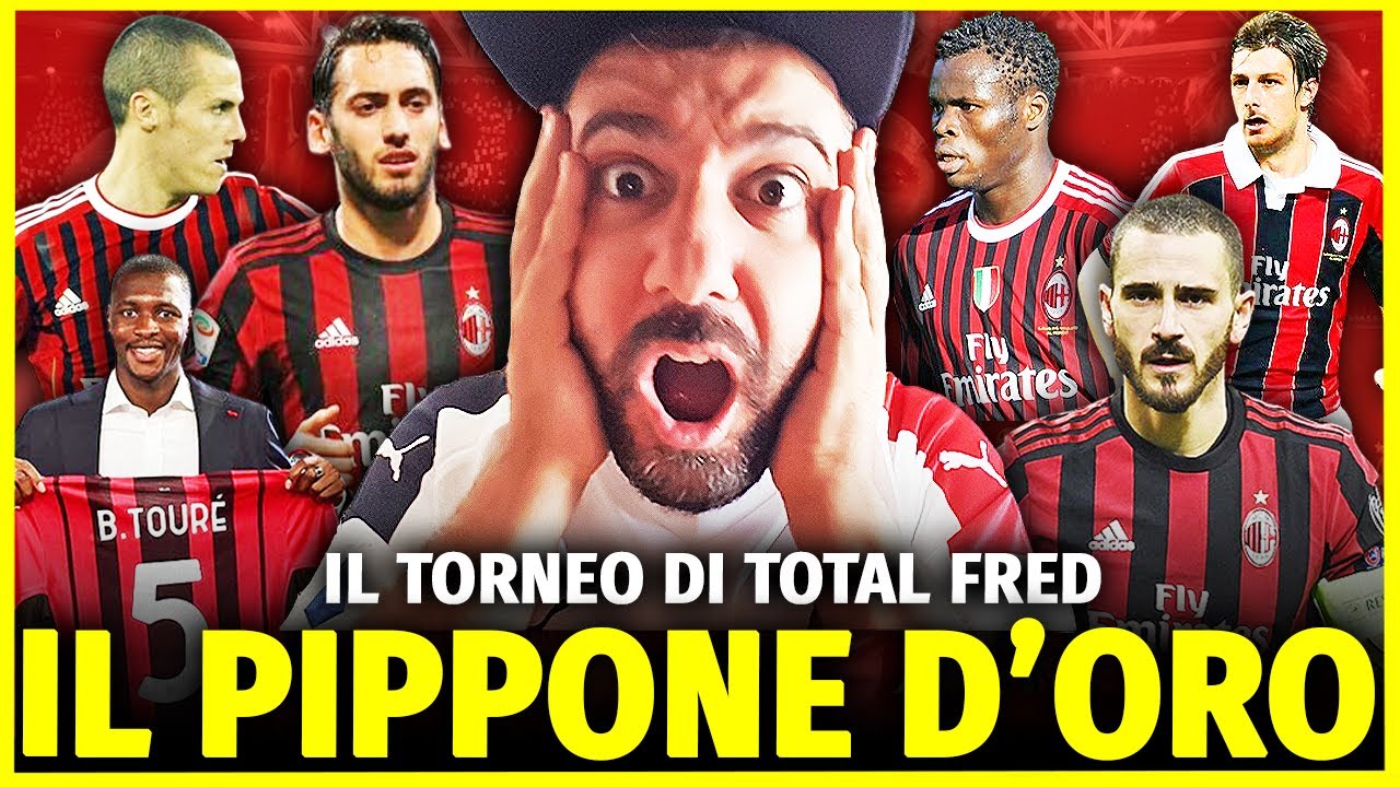 TOTAL FRED VOTA il più GRANDE PIPPONE della STORIA del MILAN: il TORNEO ...
