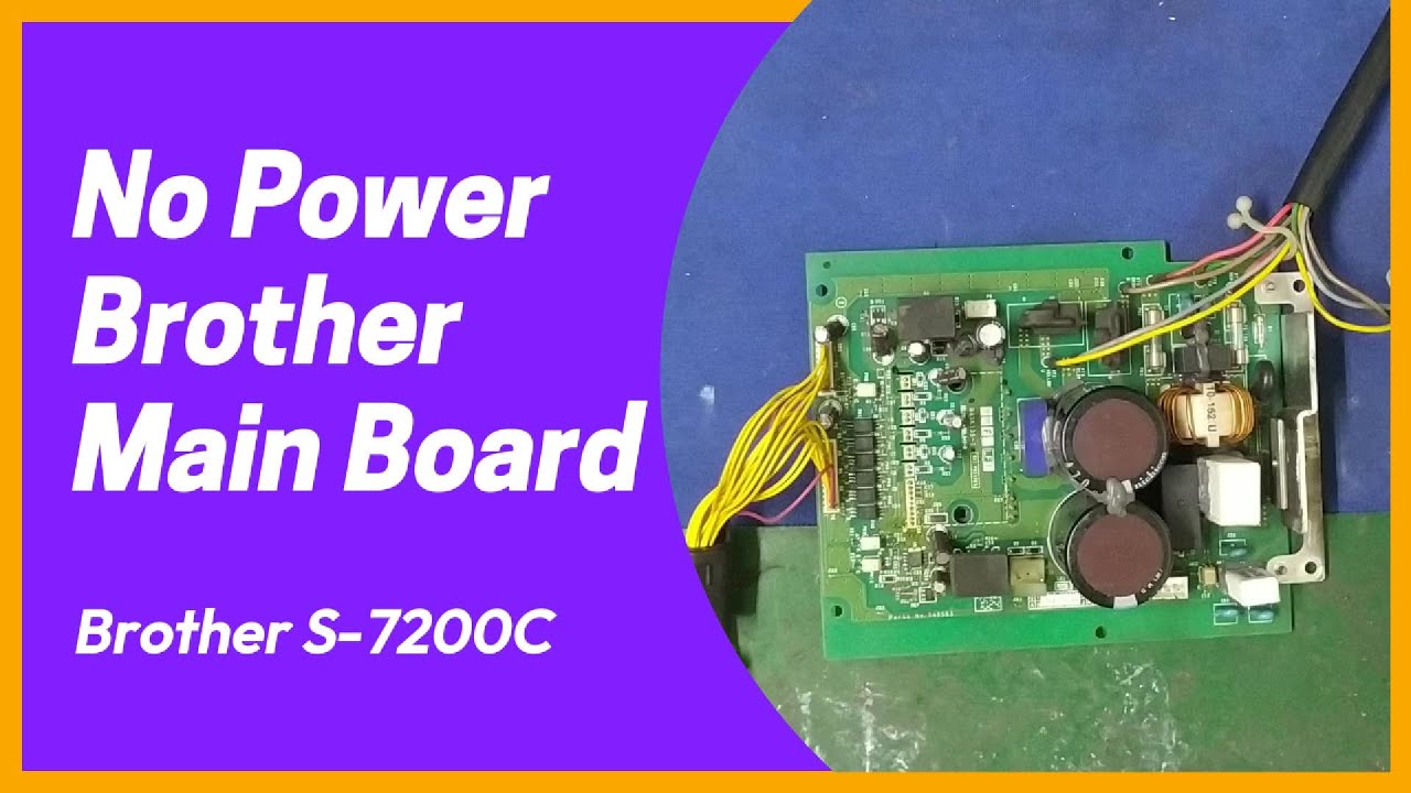 Brother S -7200C-403 Main Board | No Power| # Industrial Sewing Machine ...