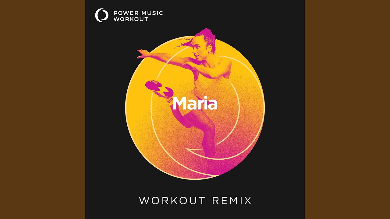 Maria (Workout Remix 128 BPM) - YouTube