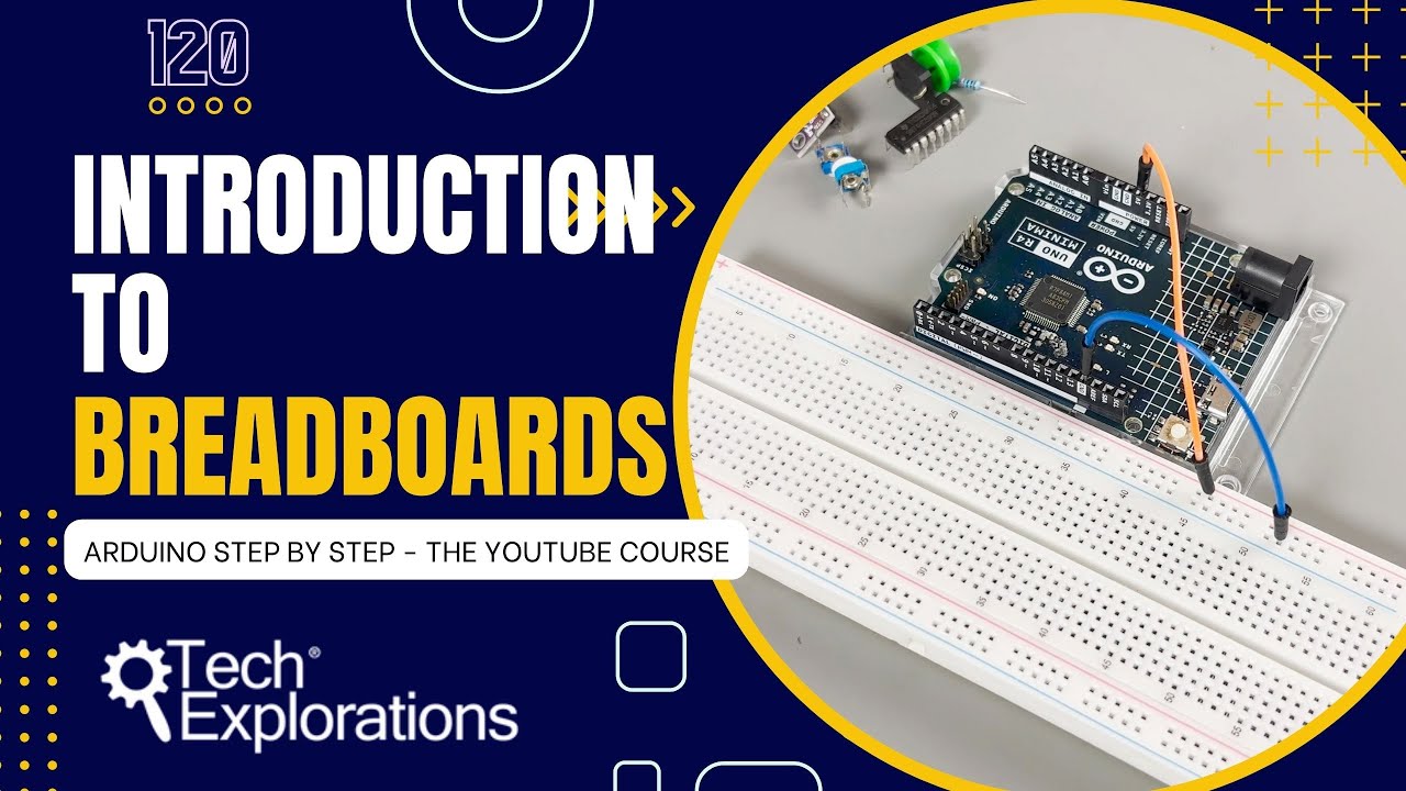 120 Arduino Getting Started Introduction To Breadboards Youtube