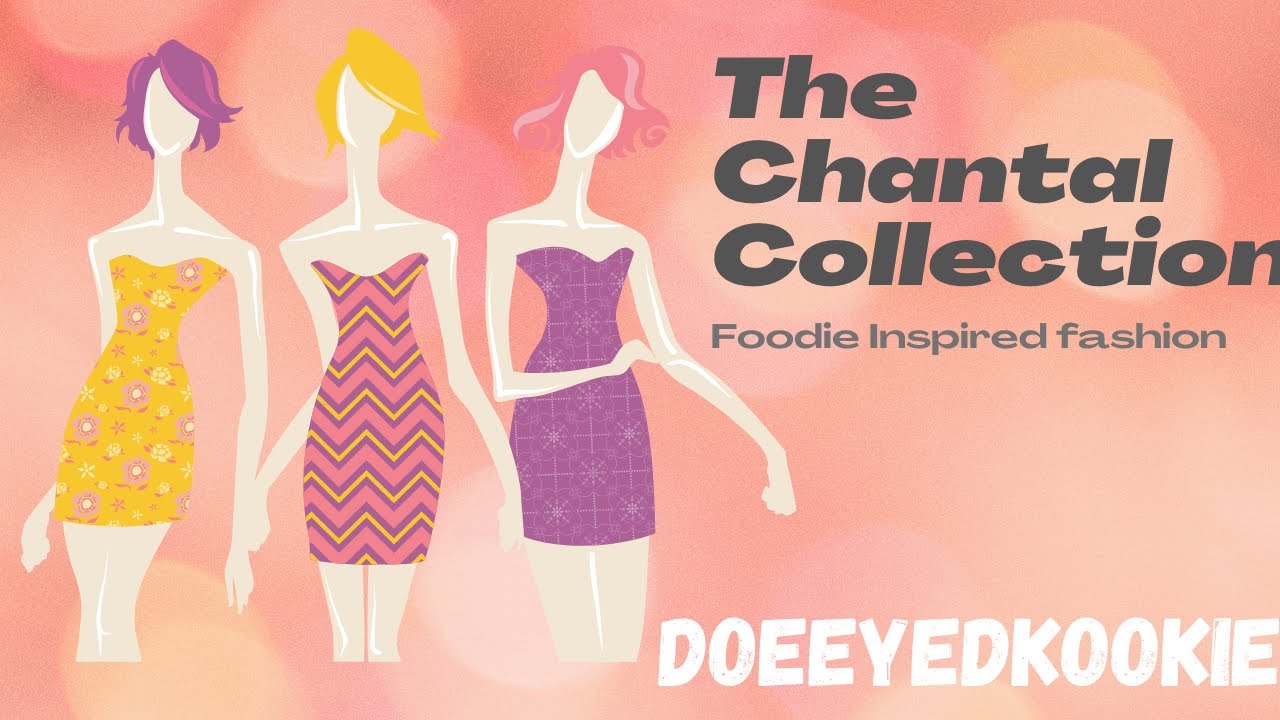 The Chantal Collection. Foodie Beauty inspired fashion. #foodiebeauty ...