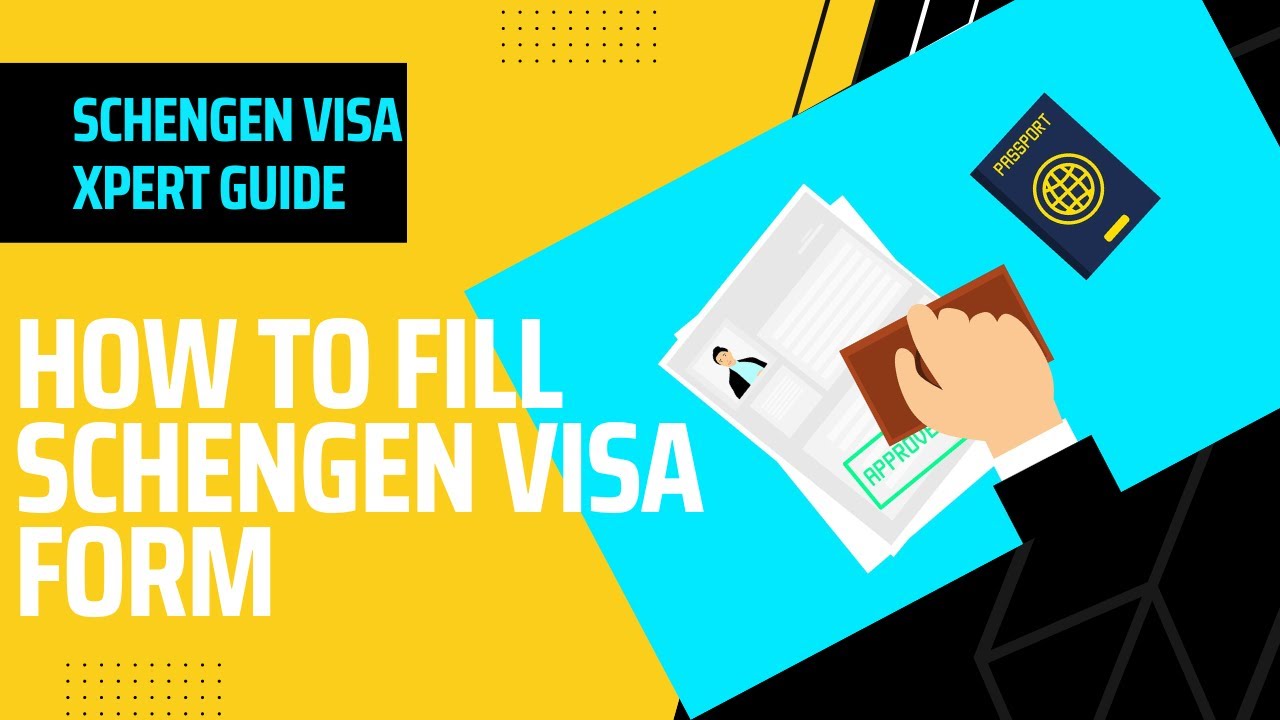 Spain tourist Visa requirement - Guide How to fill Schengen visa form ...