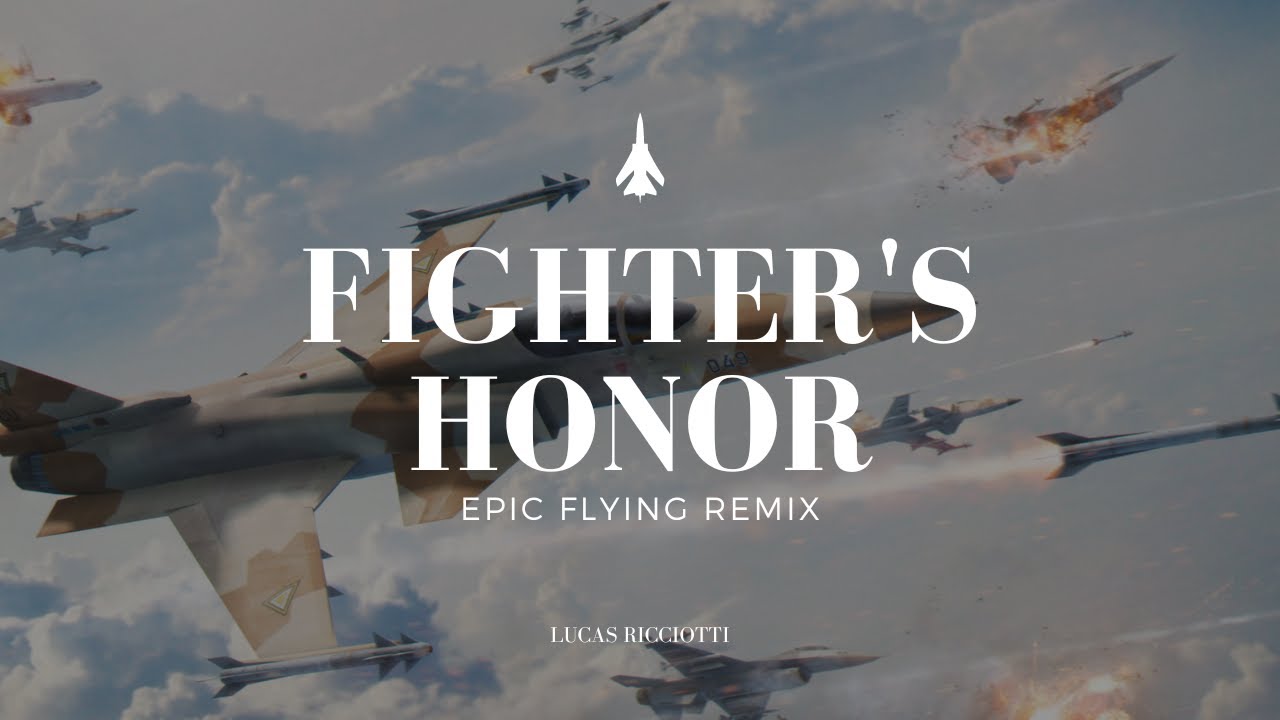 Fighter's Honor (Epic Flying Remix) - Ace Combat 3D - Lucas Ricciotti ...