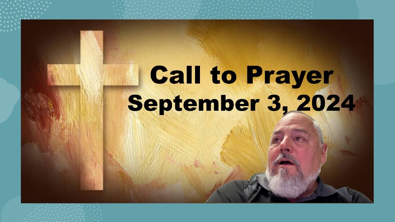 Prayer Update 9-3-2024 - YouTube
