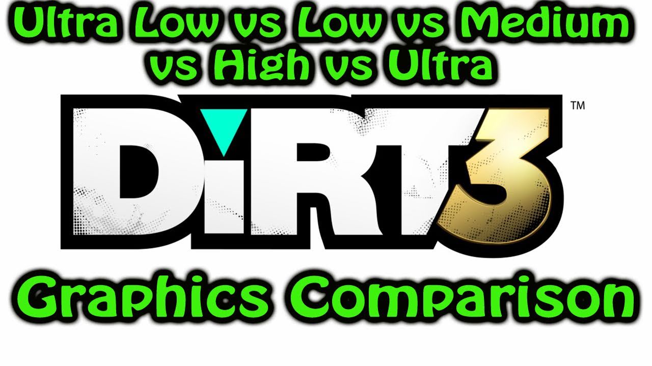 DiRT 3 PC - Ultra Low vs Low vs Medium vs High vs Ultra - Graphics ...