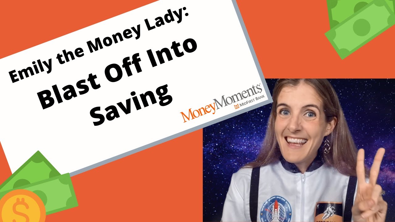 Budgeting for Kids with Emily the Money Lady: Blast Off into Saving (K ...