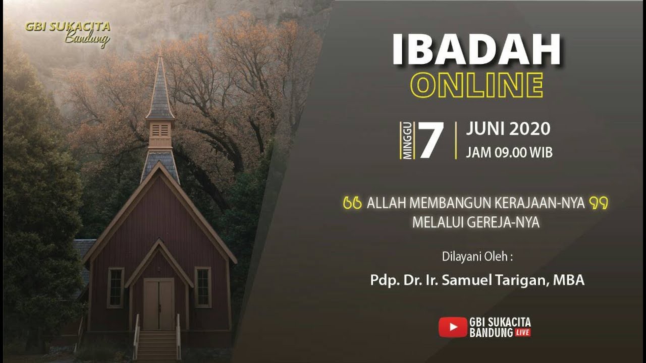 07 Juni 2020 - Kerajaan Allah = GEREJA?? - Pdp. Dr. Ir. Samuel Tarigan ...