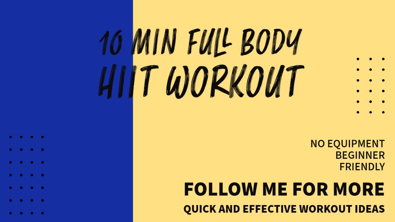 10-Min Full Body High Intensity Workout (no equipment, no repeats ...