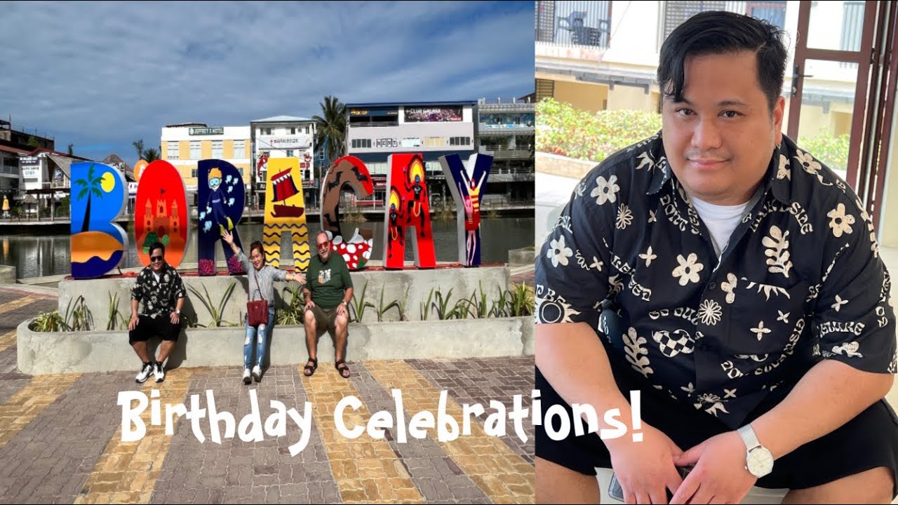 CELEBRATING ROBIN'S 32nd BIRTHDAY BORACAY STYLE! IT WAS THE BEST ...